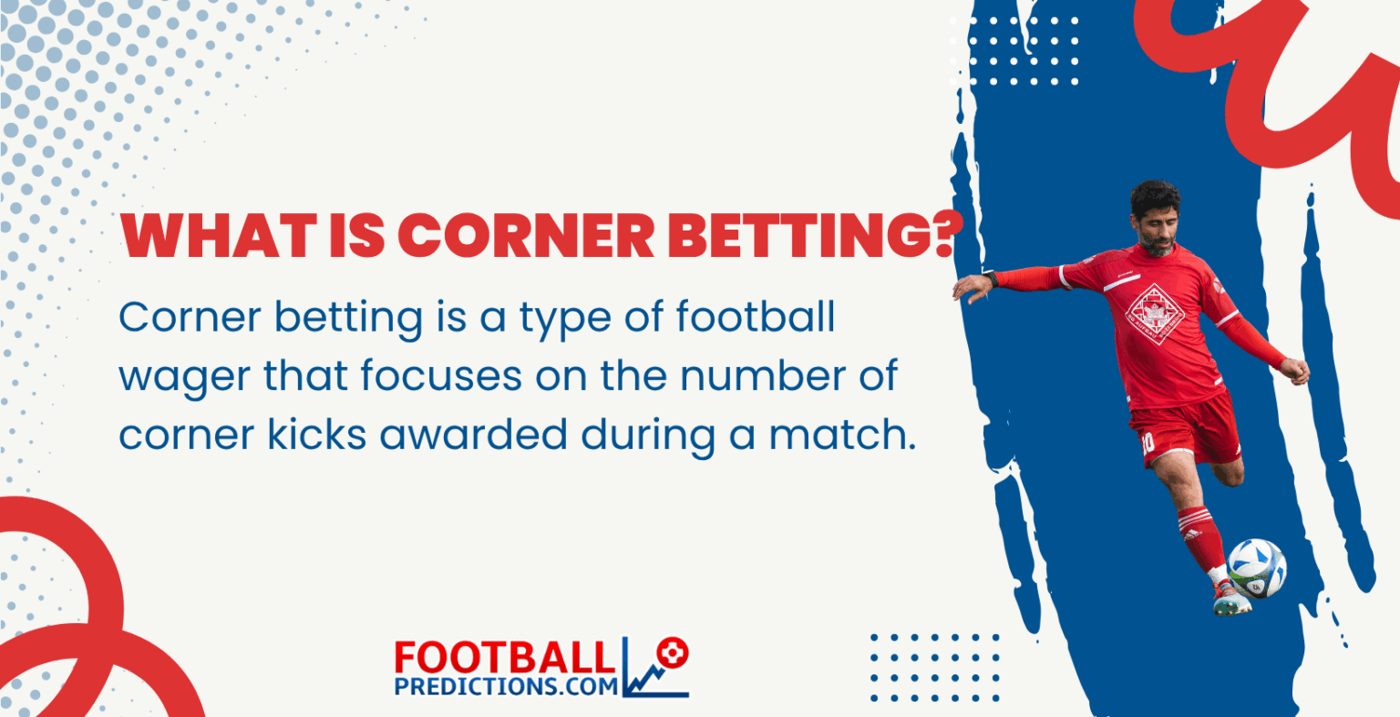 Corner Betting Tips and How to Predict Corners | FootballPredictions.com