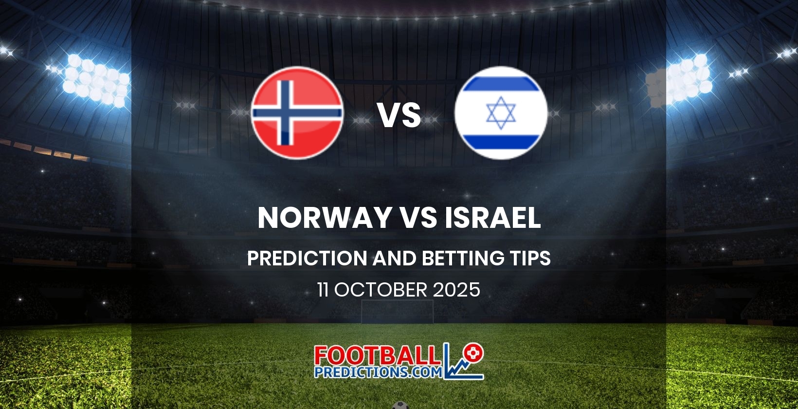 Norway vs Israel Prediction & Betting Tips | 11/10/2025 | FootballPredictions.com