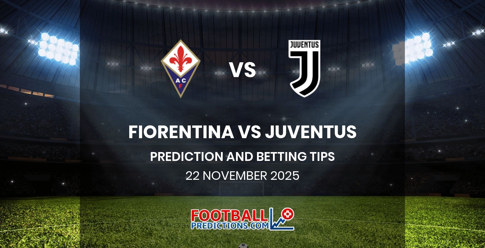 Fiorentina vs Juventus Prediction & Betting Tips | 22/11/2025 | FootballPredictions.com