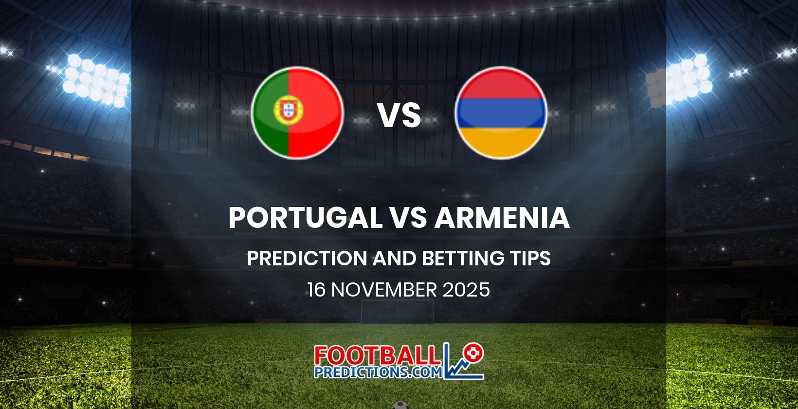 Portugal vs Armenia Prediction & Betting Tips | 16/11/2025 | FootballPredictions.com