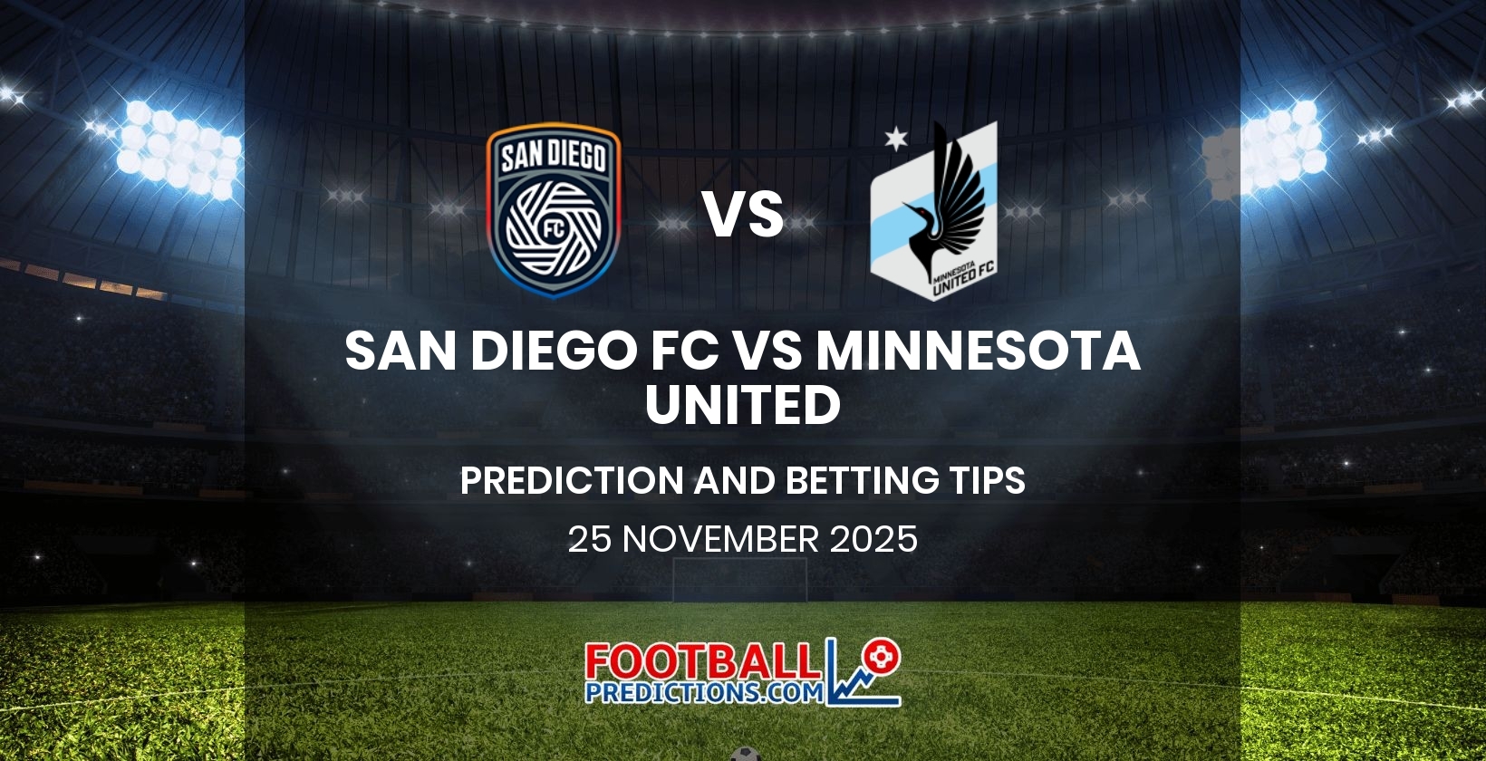 San Diego FC vs Minnesota United Prediction & Betting Tips | 25/11/2025 ...