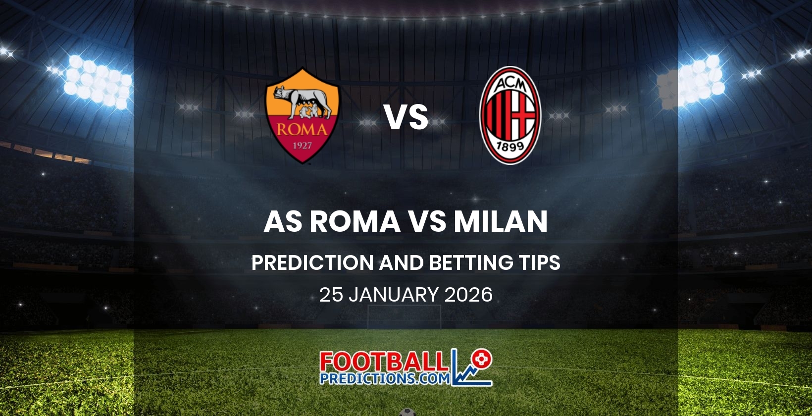 AS Roma vs MIlan Prediction & Betting Tips | 25/01/2026 ...