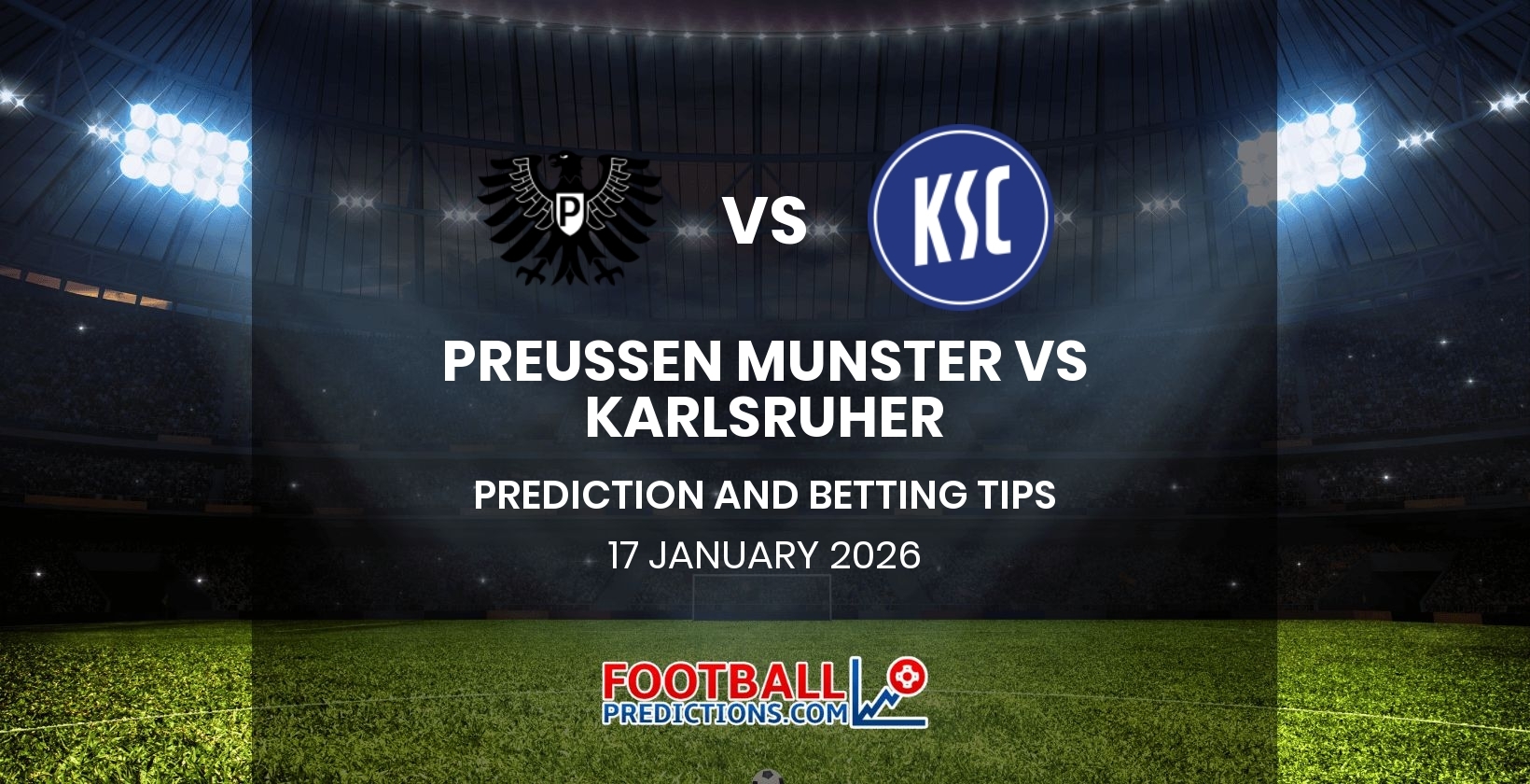 Preussen Munster vs Karlsruher Prediction & Betting Tips | 17/01/2026 ...