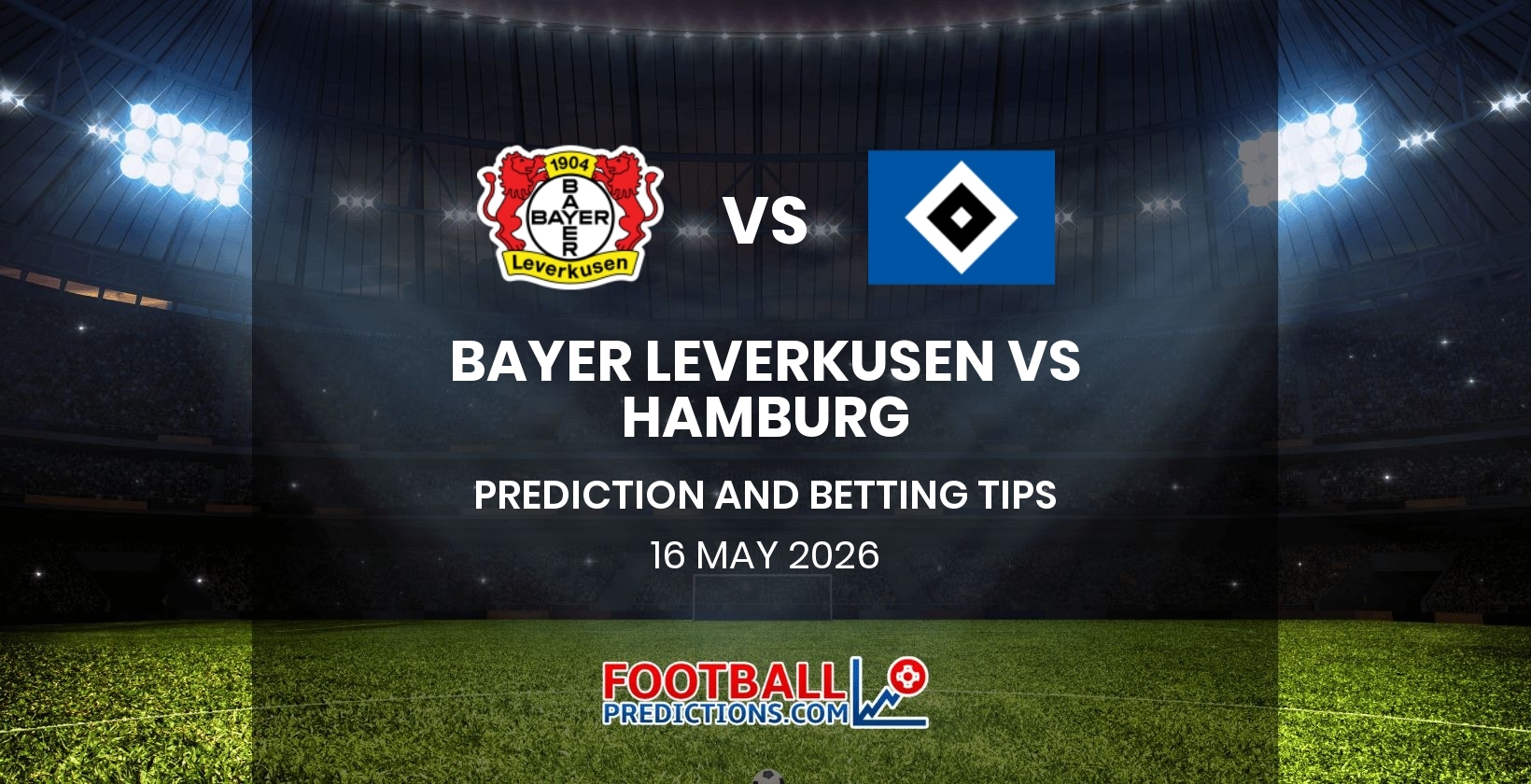 Bayer Leverkusen vs Hamburg Prediction & Betting Tips | 16/05/2026 ...