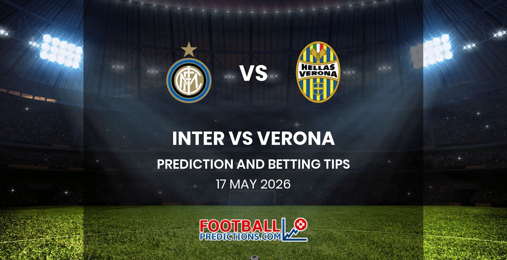 Inter vs Verona Prediction & Betting Tips | 17/05/2026 ...